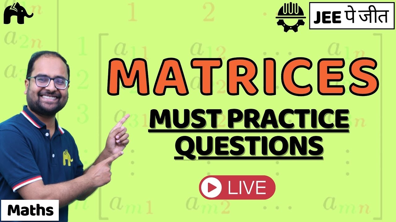 Matrices Class 12 Maths | Must Practice Questions | JEE | CBSE - YouTube