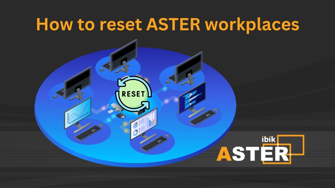 How to reset ASTER workplaces - YouTube