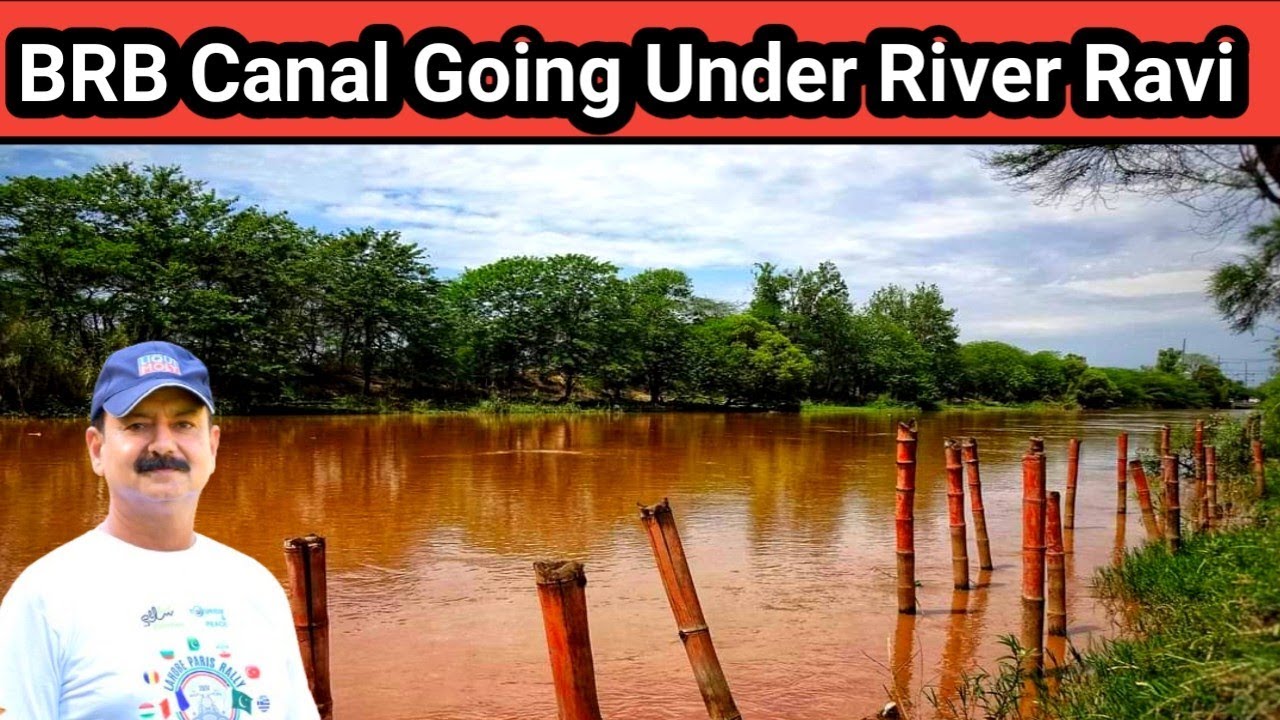 BRB Canal l Defence of Lahore l Ravi Syphon l Pakistan India Border l ...