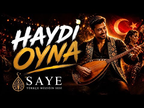 Haydi Oyna | SAYE | Türkçe Müzik | Ankara Oyun Havası