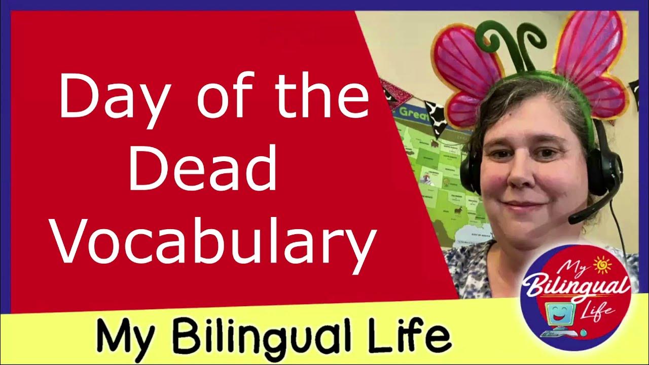 Day of the Dead Vocabulary in English and Spanish - Vocabulario del Día ...