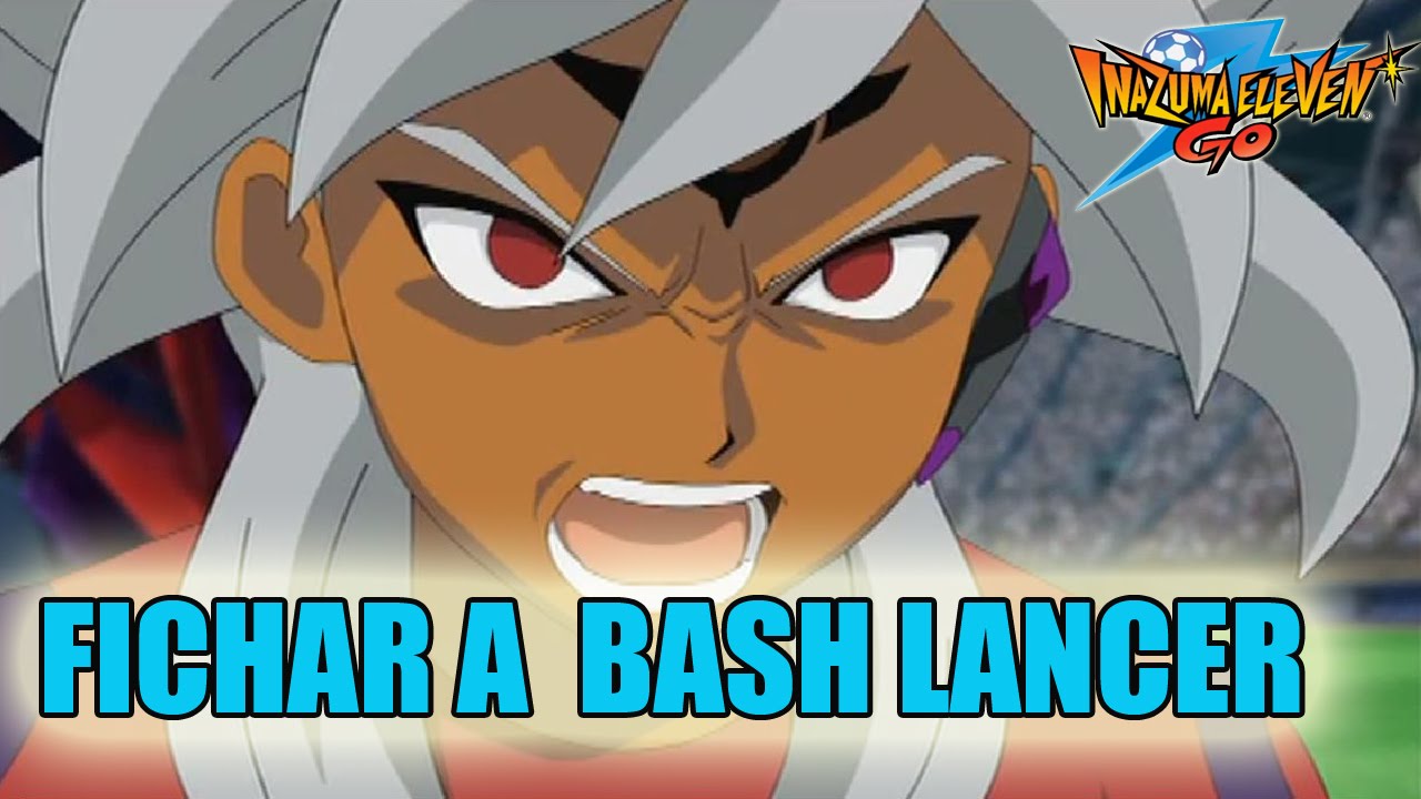 Inazuma Eleven Go FICHAJE: Guía para fichar a Bash Lancer - YouTube