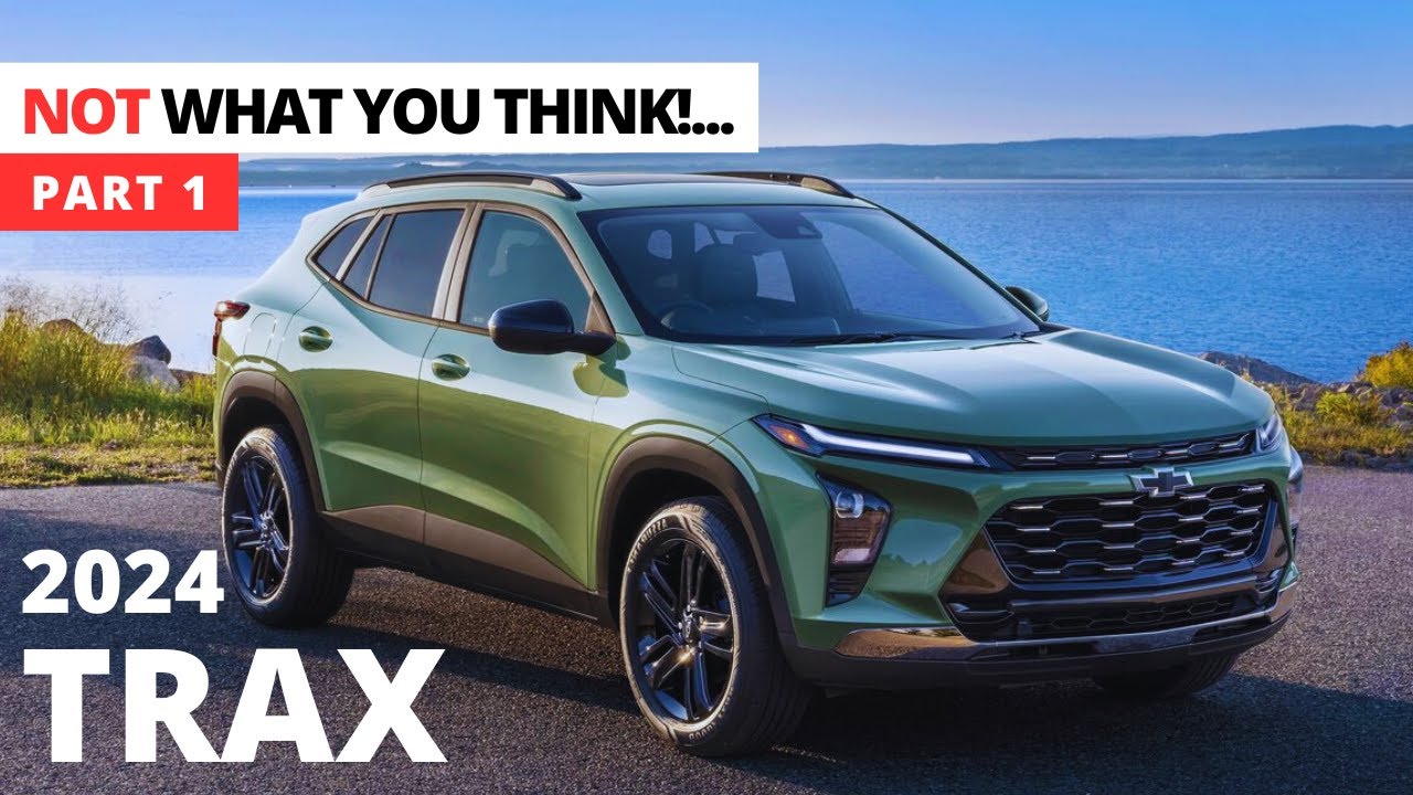 Before buying The 2024 Chevrolet Trax - Review of the Base Model - Part ...