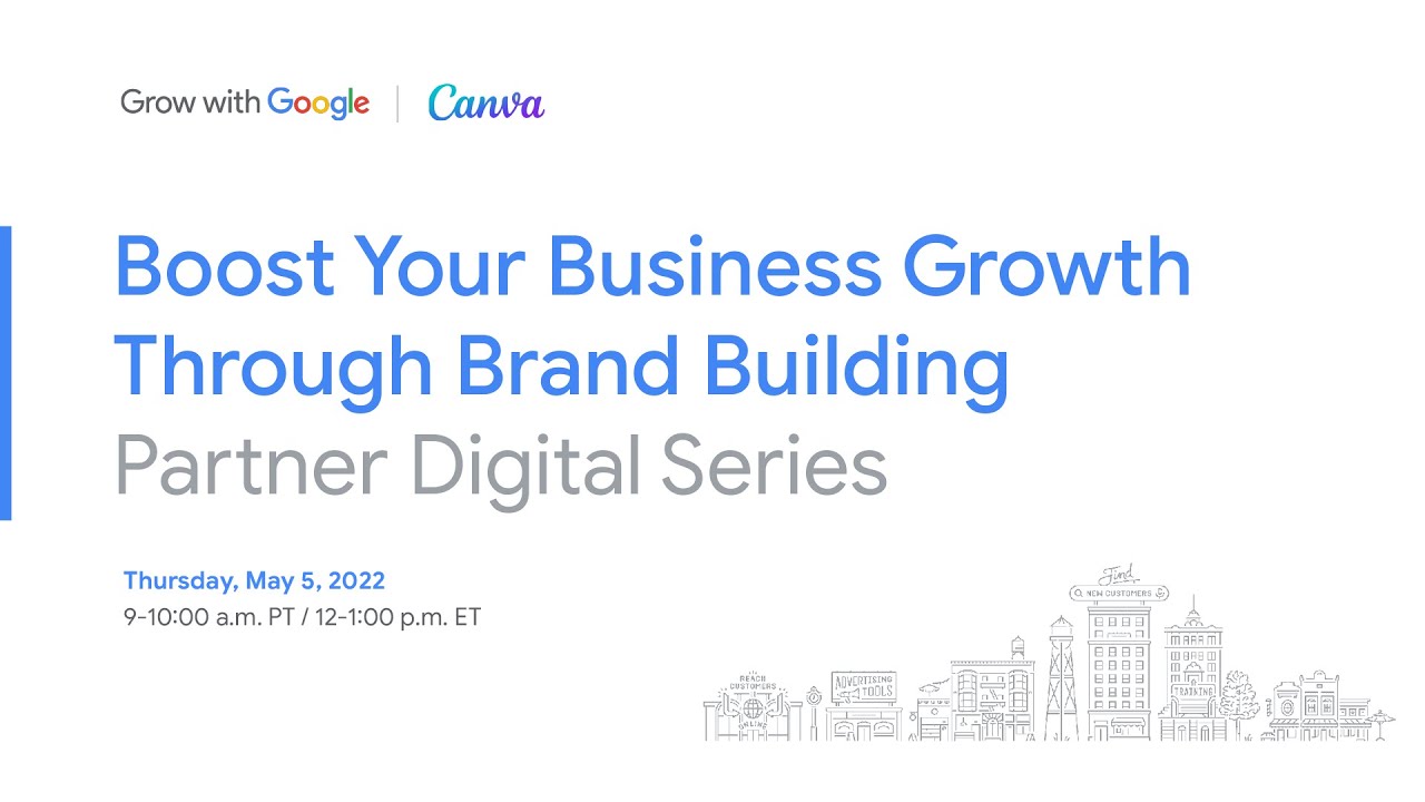 Boost Your Business Growth through Brand Building | Grow with Google ...