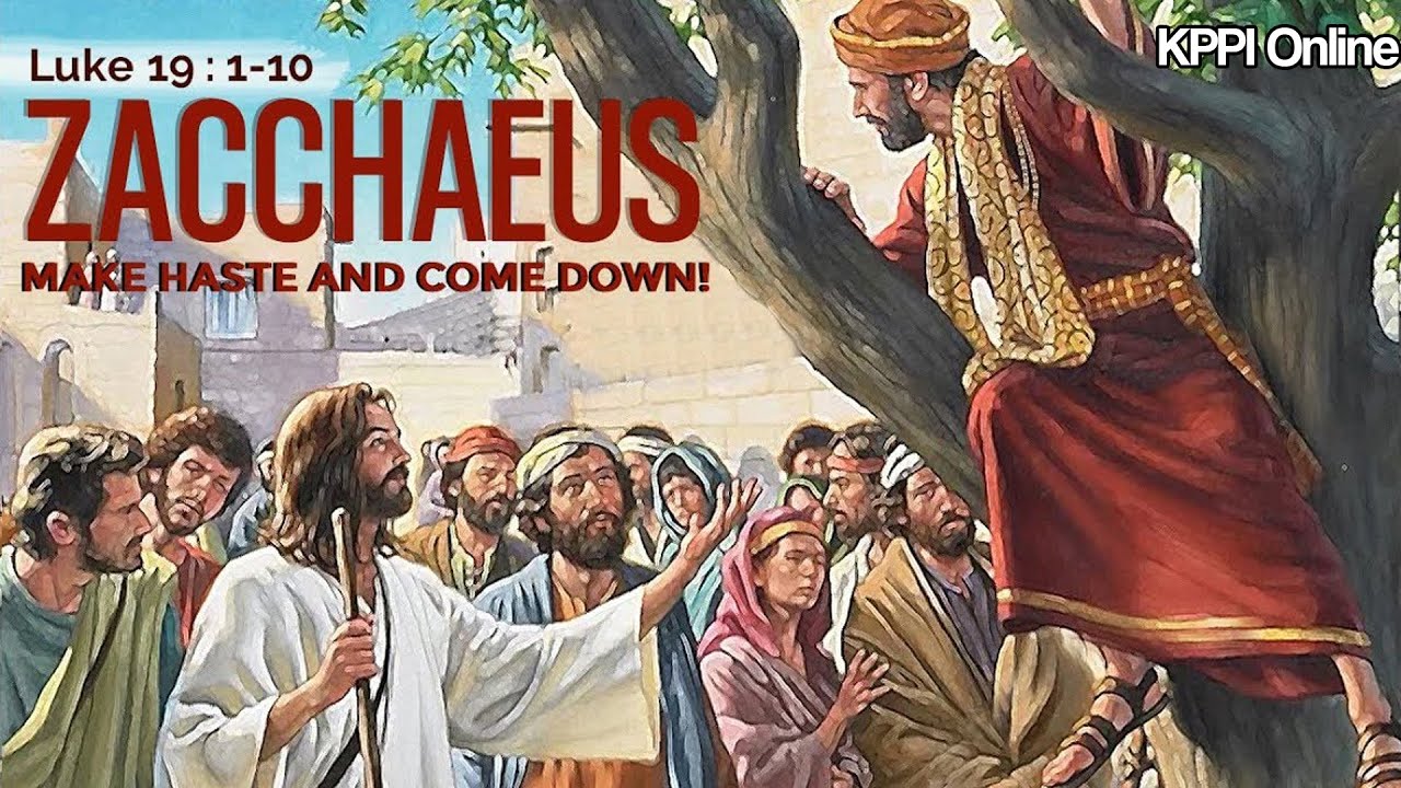 Zakheus Segeralah Turun! Lukas 19:1-10, KPPI Online 7 Mei 2020 - YouTube