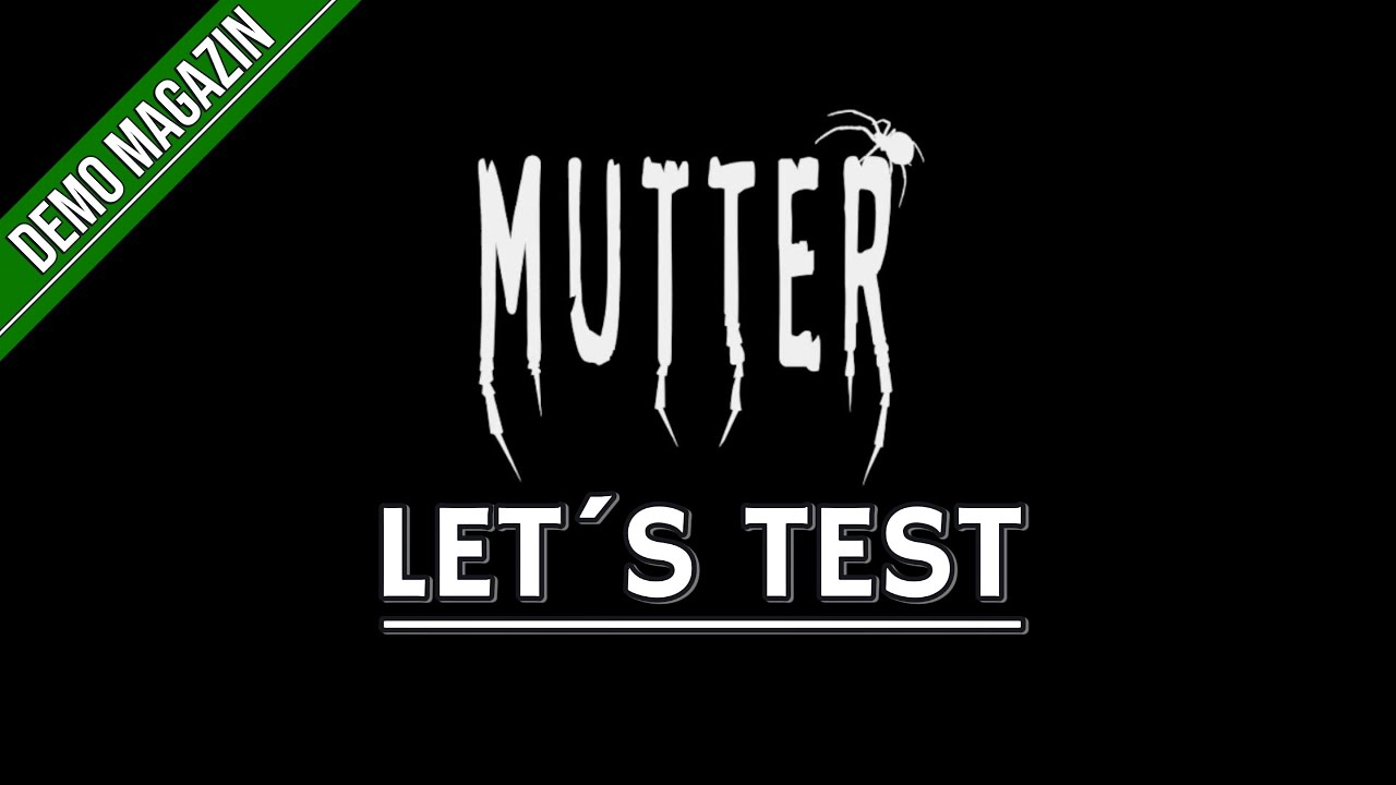 Let´s Test - MUTTER - Deutsch (Demo) (Gameplay) (Einblick) - YouTube