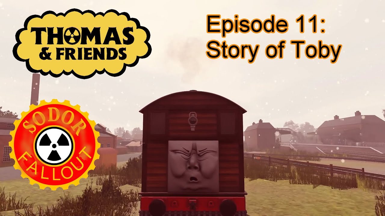 Sodor Fallout: Re-Atomized. Episode 11: Story of Toby - YouTube