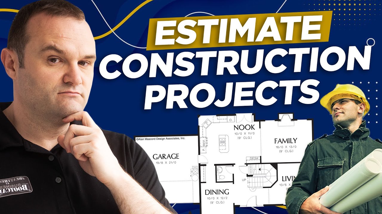 How To Estimate Construction Projects | Business Consultant - YouTube