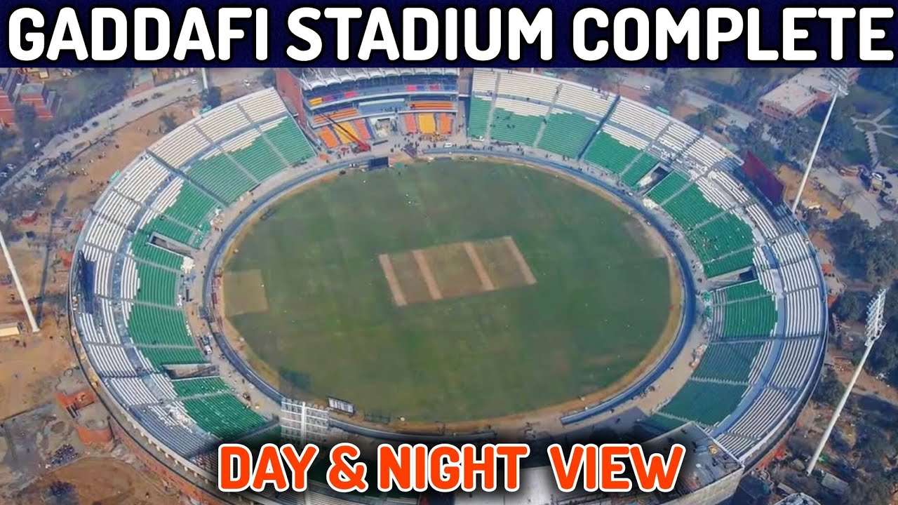 Gaddafi Stadium Complete Renovation | Day & Night View | Upgradation ...