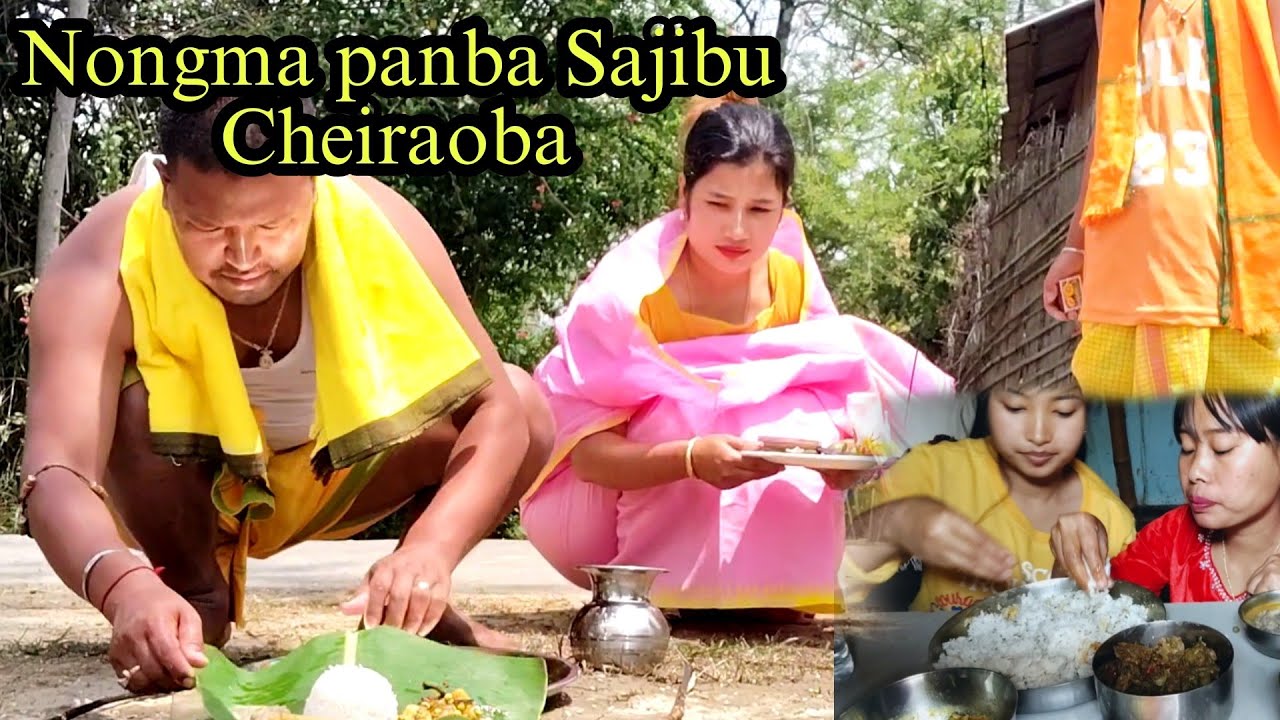 Nongma Panba Sajibu Cheiraoba || Meitei Ningol Vlog# - YouTube
