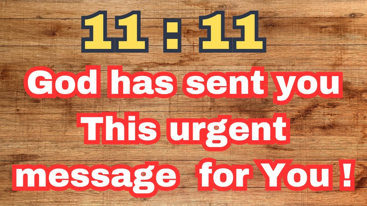 🛑11:11🦋God has sent you This urgent message for you 💞 💌 #angelmessages ...