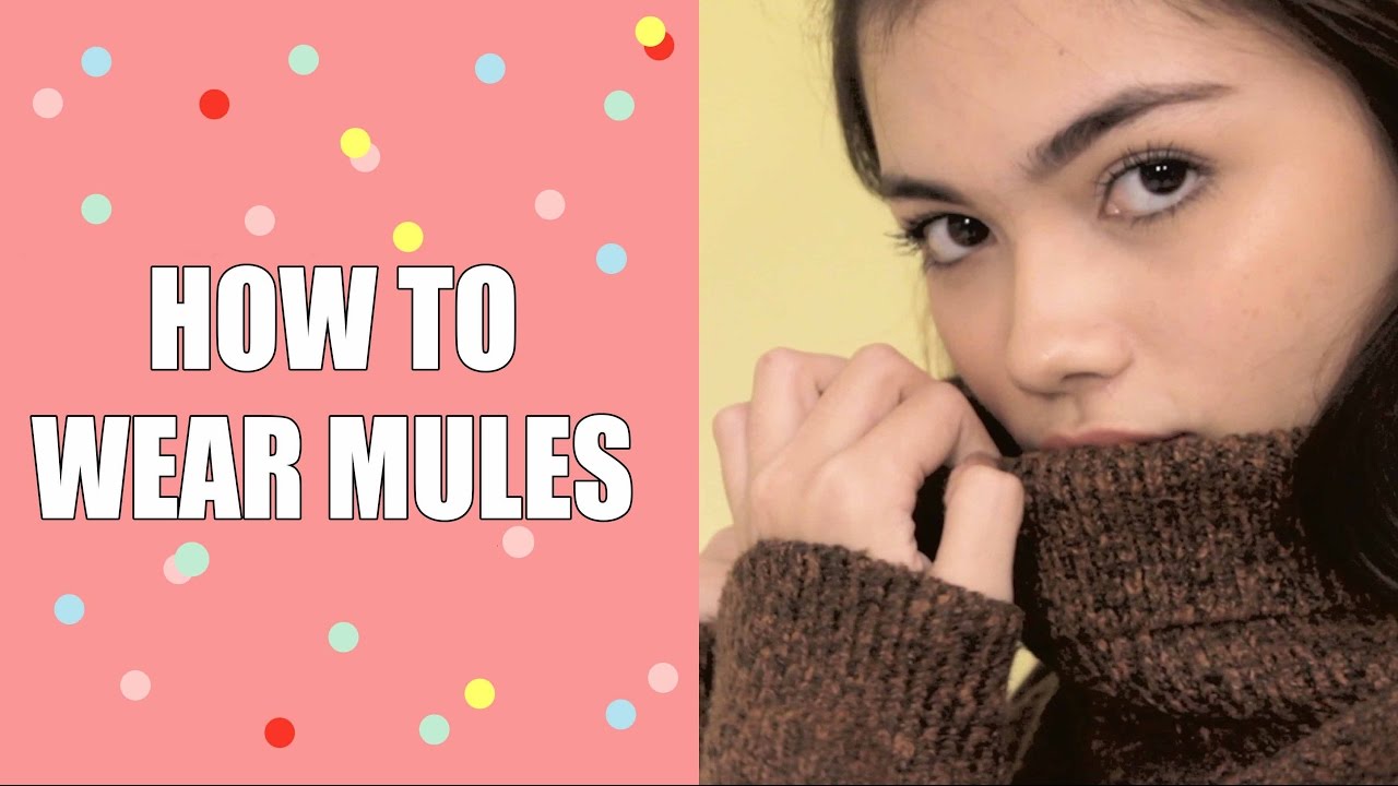 LOOKBOOK HOW TO WEAR MULES - YouTube