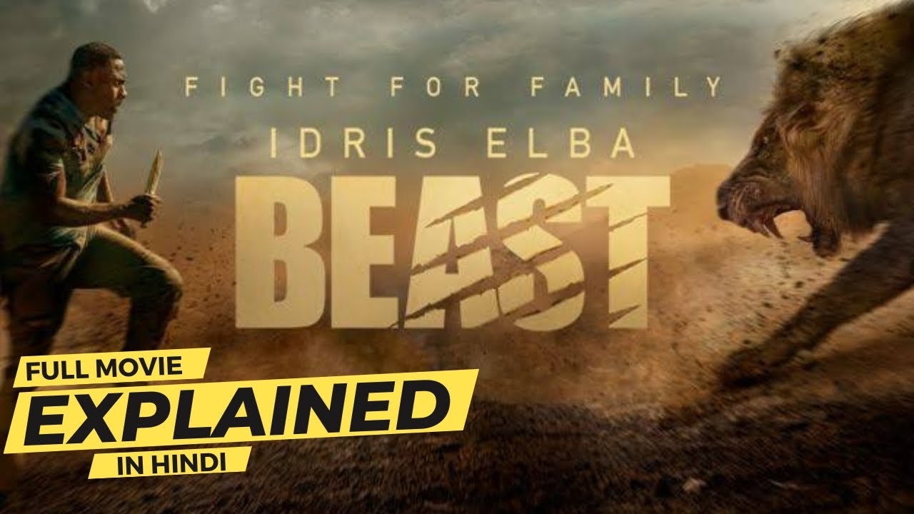 Beast (2022) | Attacked by a Bloodthirsty Lion | Movie Explained in ...