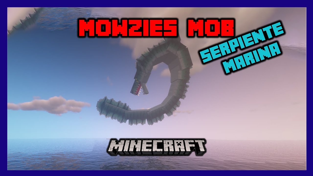 LEVIATHAN O SERPIENTE MARINA (MOWZIE'S MOBS) | Minecraft 1.16.5 - YouTube