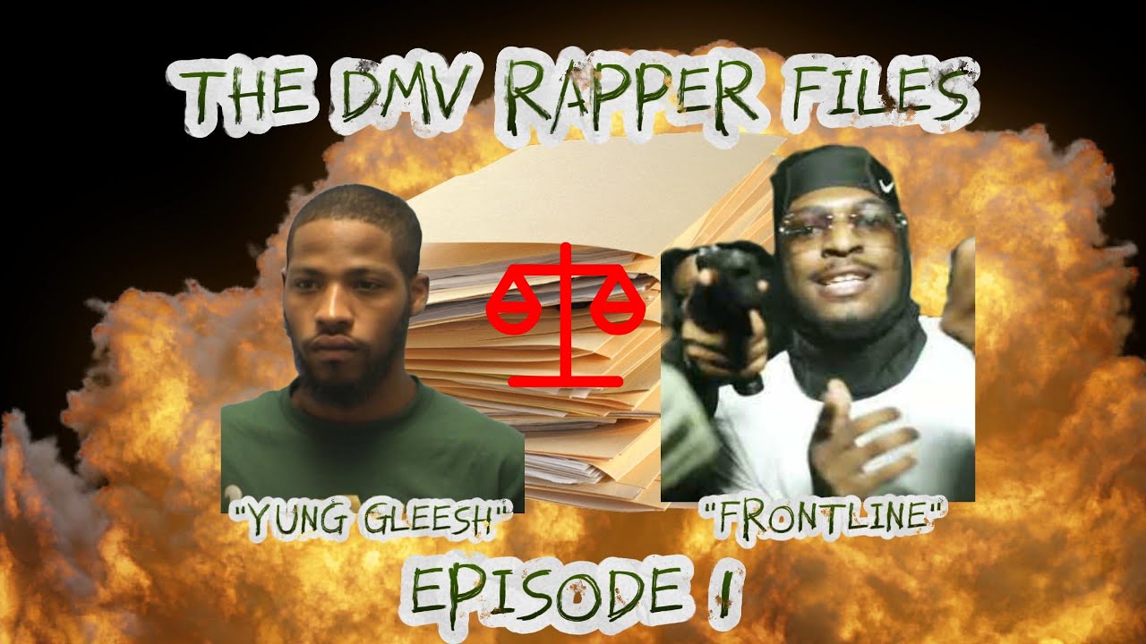 THE DMV RAP FILES: Episode 1--"Yung Gleesh & Frontline" - YouTube