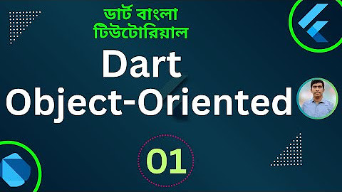 Dart Object-Oriented Bangla Tutorials - YouTube