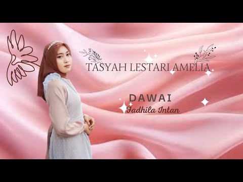 Tasyah dengan cover lagu DAWAI.