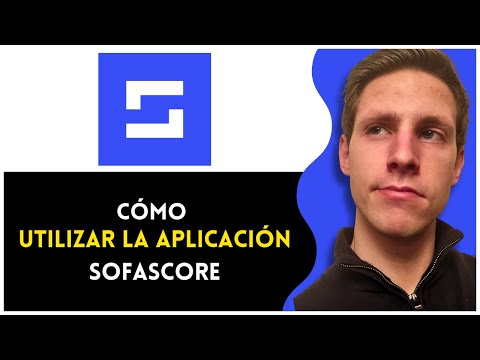 Cómo Utilizar La Aplicación Sofascore | Fácil y Rápido