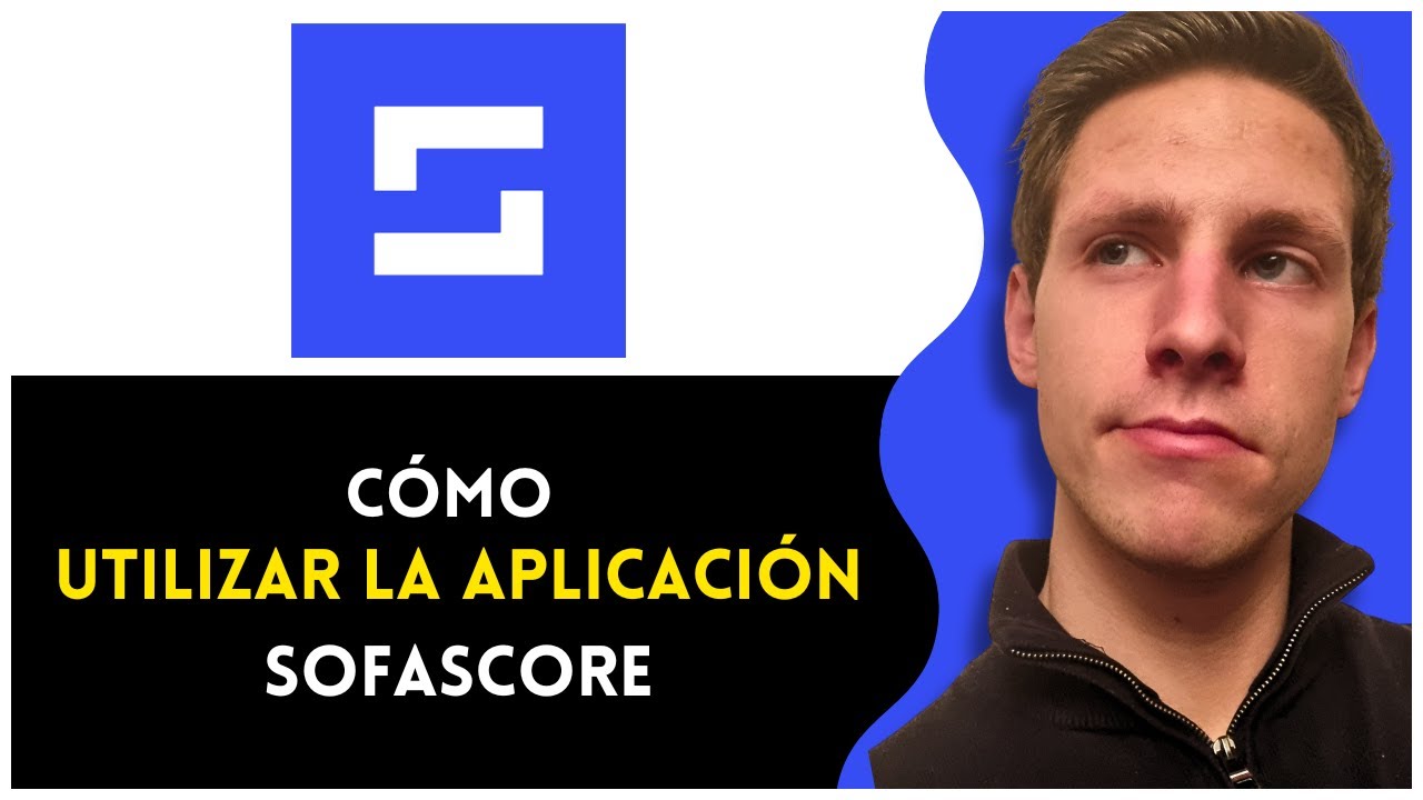Cómo Utilizar La Aplicación Sofascore | Fácil y Rápido - YouTube