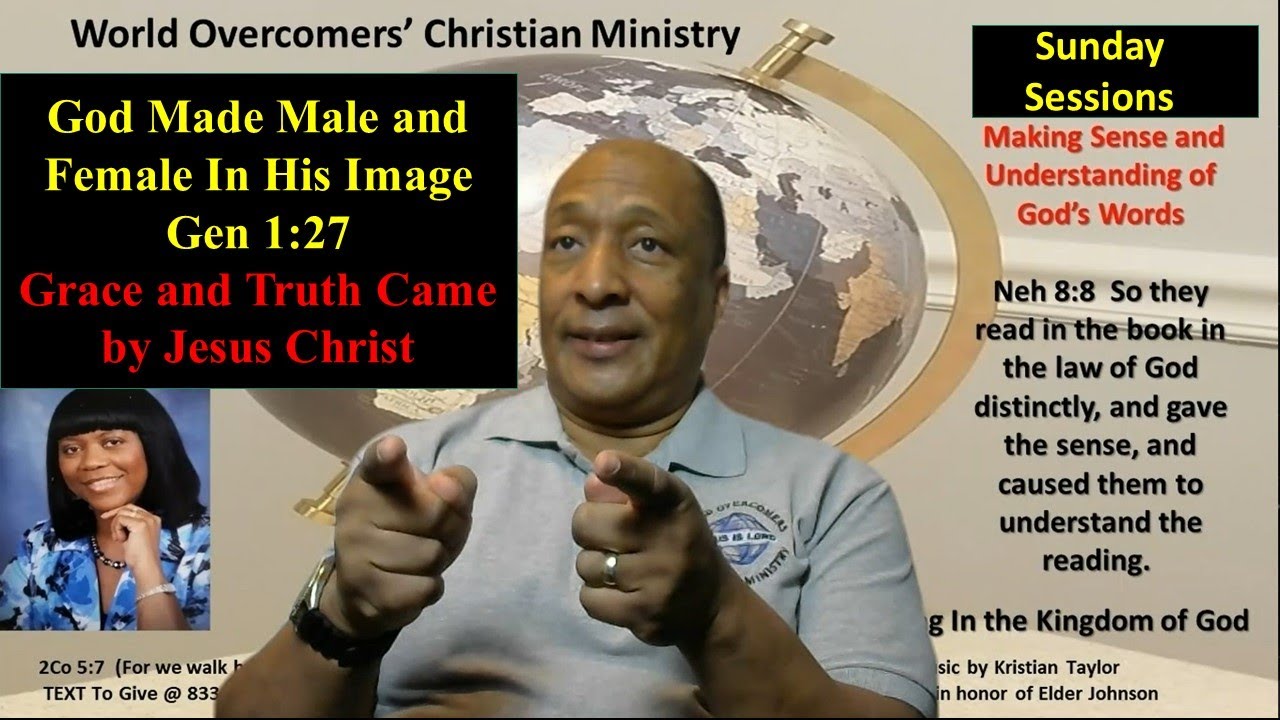 God Made Male and Female In His Image, Gen 1:27 (Session 2) Grace and ...