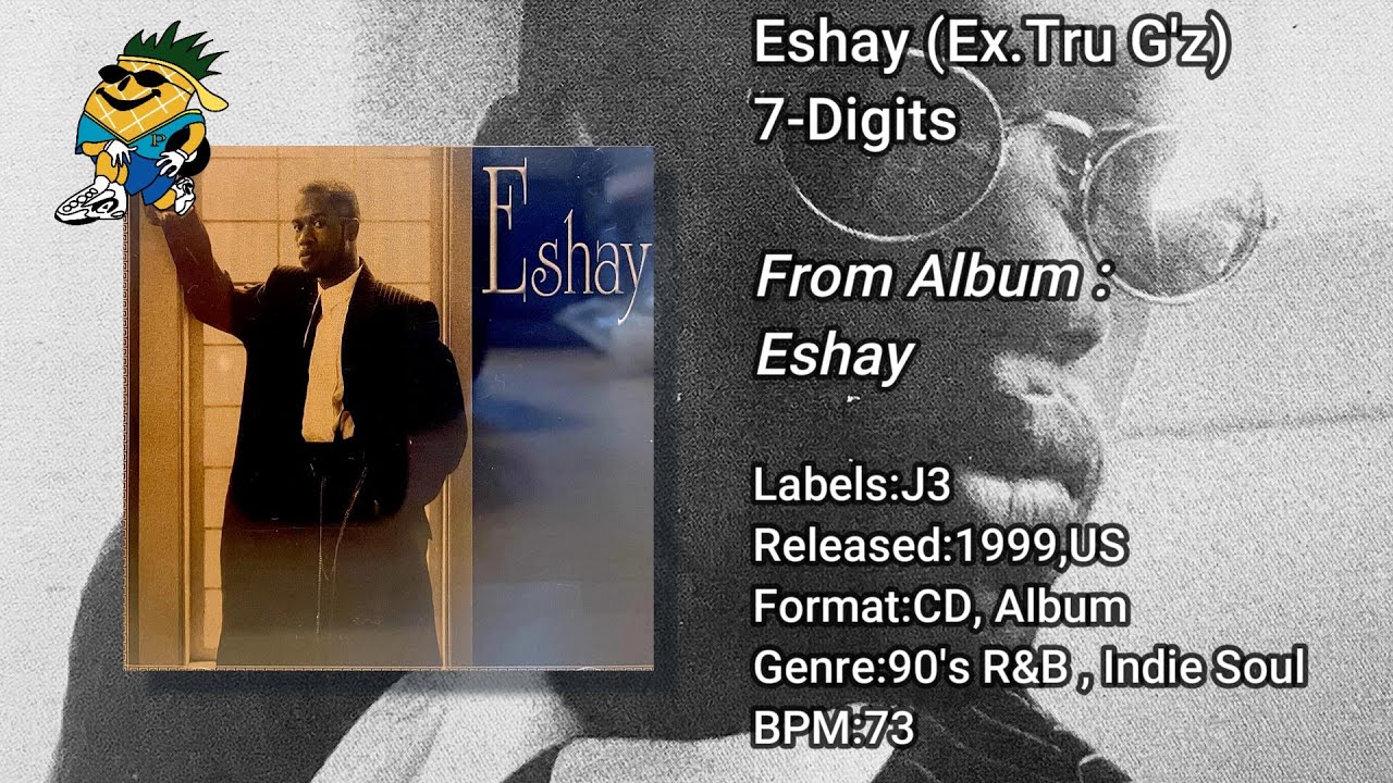 Eshay - 7-Digits 1999 CDS - YouTube