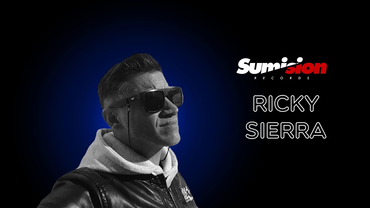 Ricky Sierra @ Sumision Records Podcast #025 - YouTube