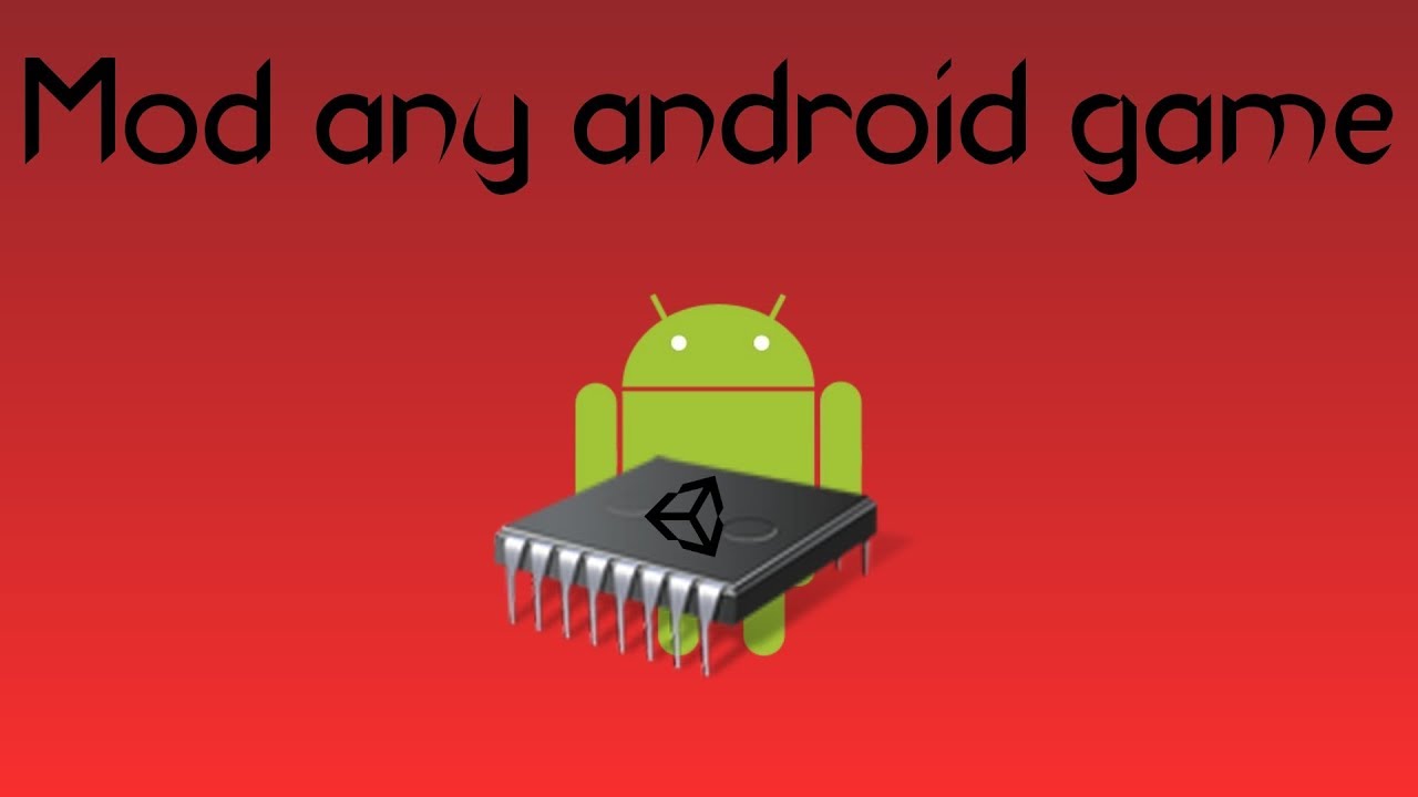 Tutorial How To Mod Any Android Game Unity Youtube