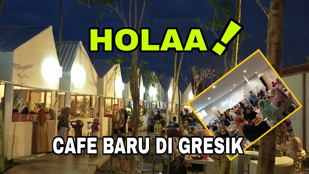 Holaa Cafe Dalegan Gresik, Cafe Baru I Cafe Keren dan Instagramable di ...