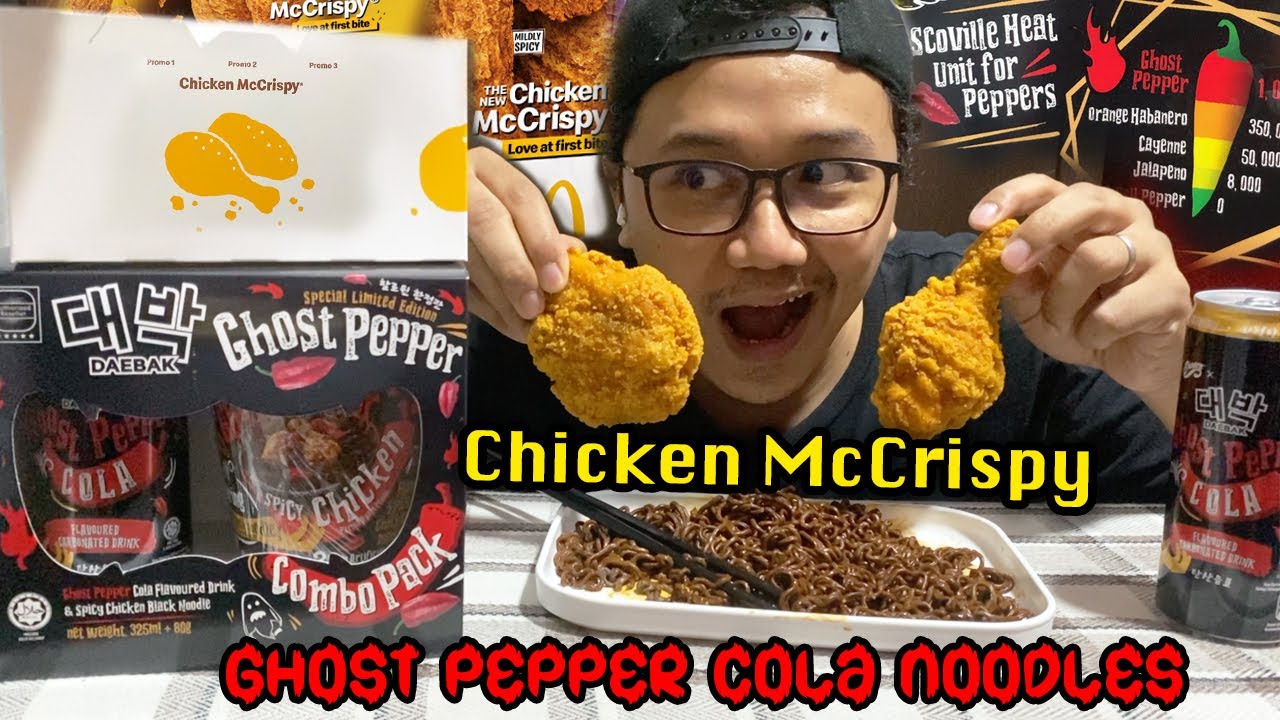 Ghost Pepper Spicy noodle with McDonalds McCrispy? then drink Cola ...