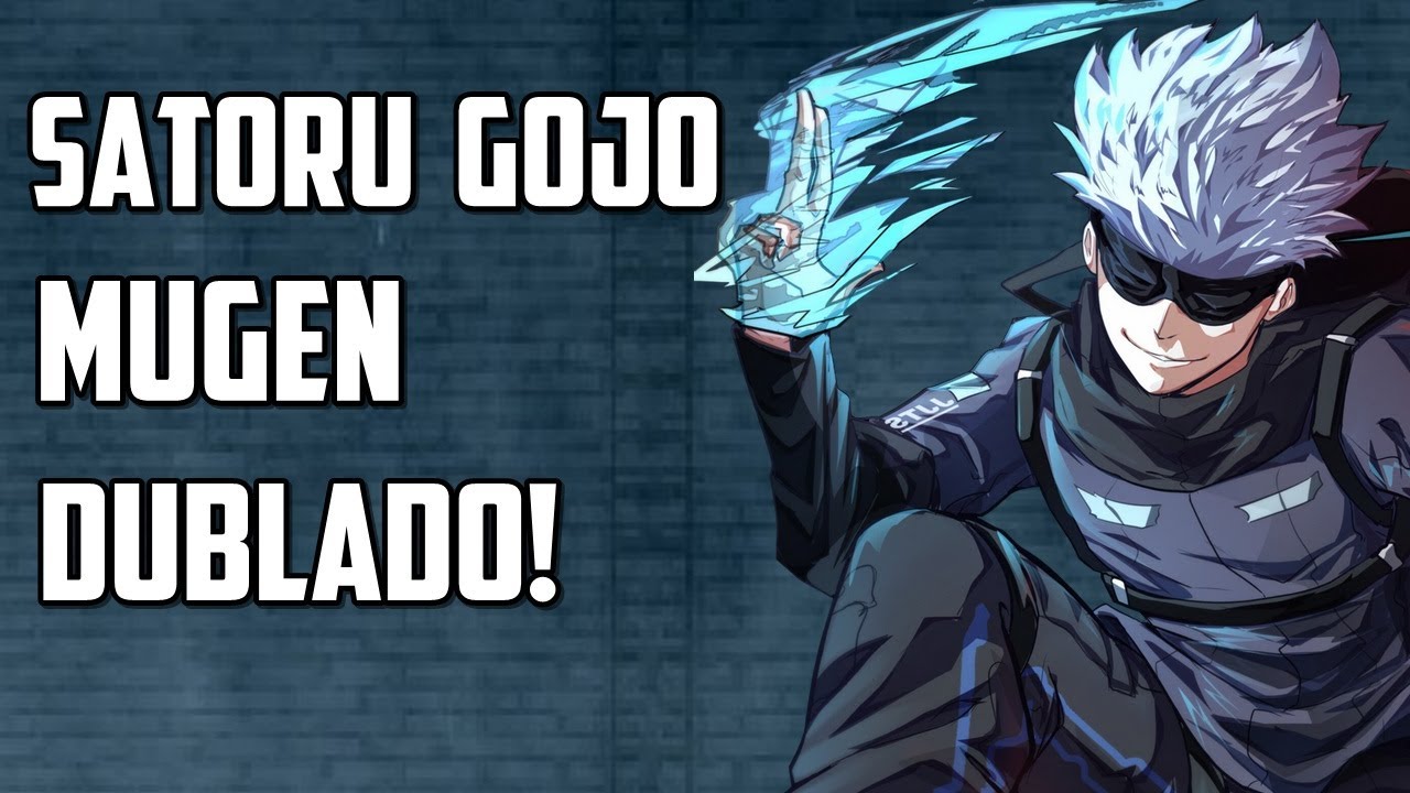 Satoru Gojo Mugen dublado - YouTube
