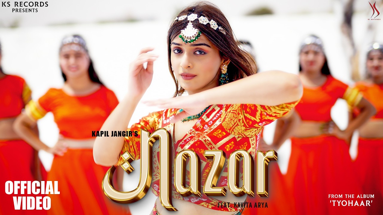 NAZAR Song - Kapil Jangir Ft. Kavita Arya | KS Records - YouTube
