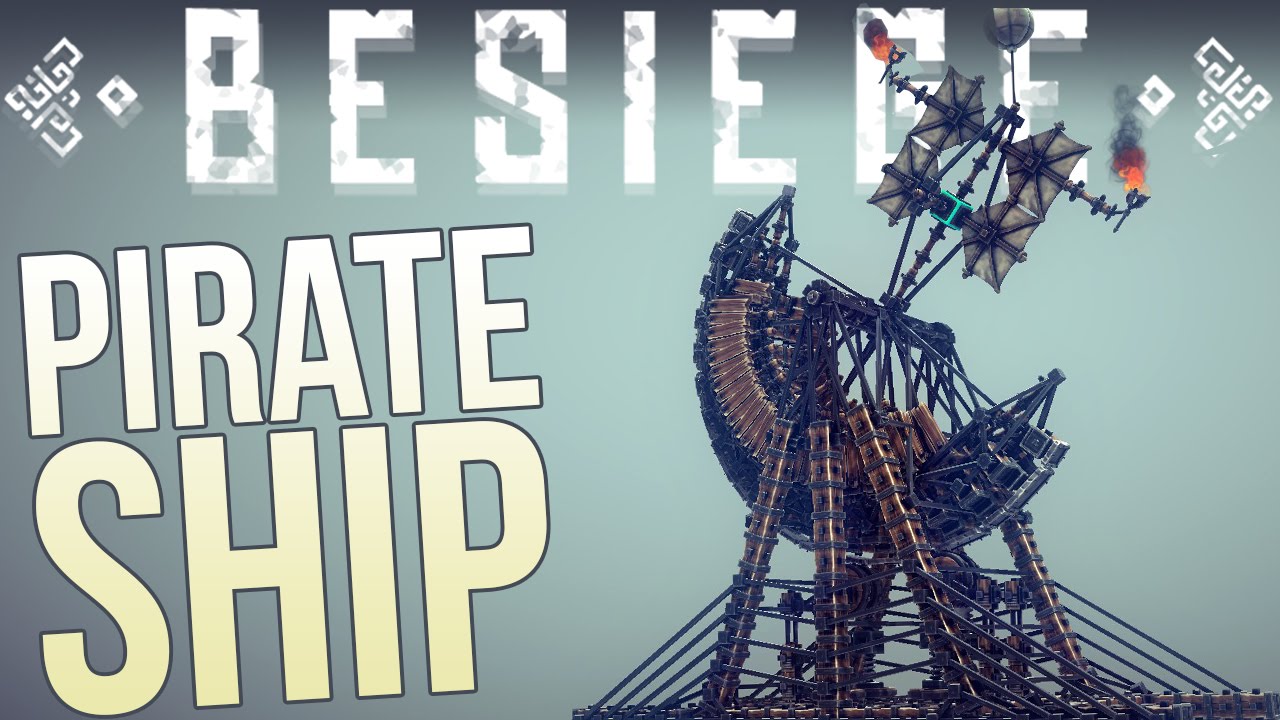 Best Besiege Creations - Pirate Ship, Hovercraft, UFO, Transformer ...