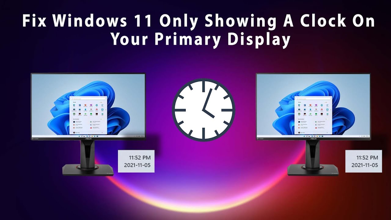 How To Fix Windows 11 Only Showing Clock On Main Display - YouTube