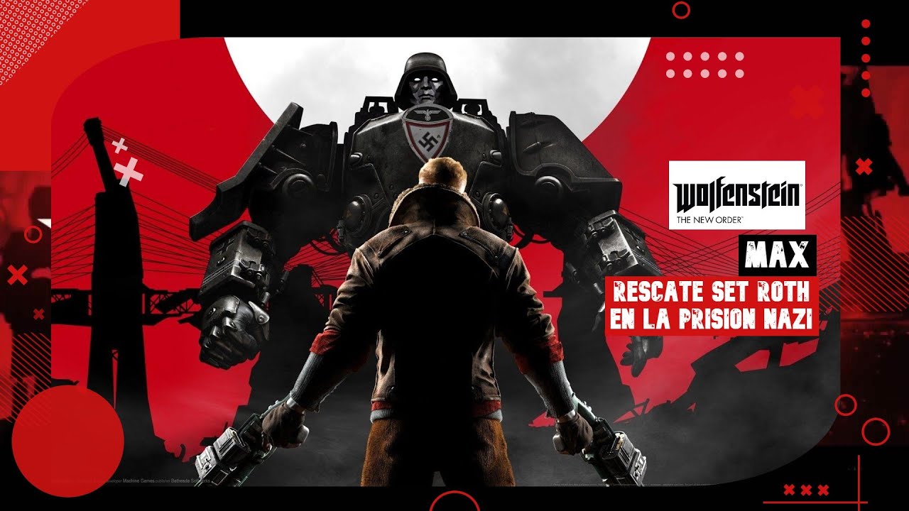 Wolfenstein: The New Order 🩸 Rescate Set Roth en la Prisión Nazi ...