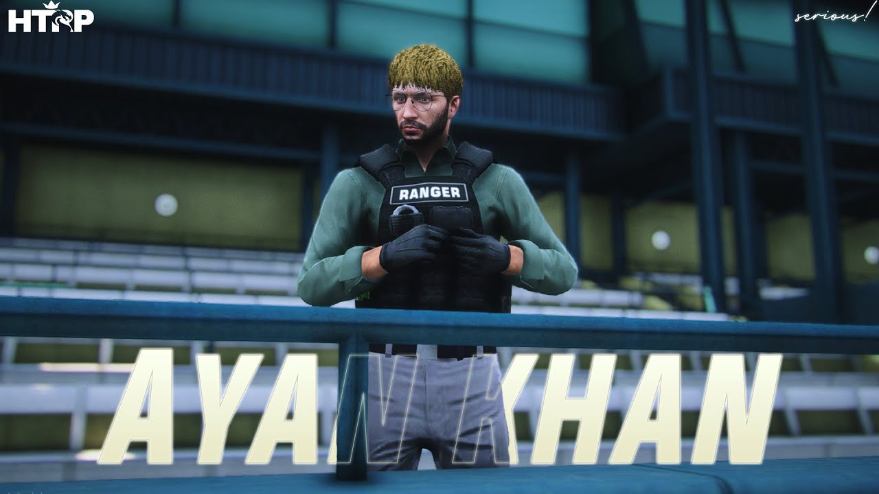 regular streamer? | Ranger Ayan Khan | HTRP 3.5 - YouTube