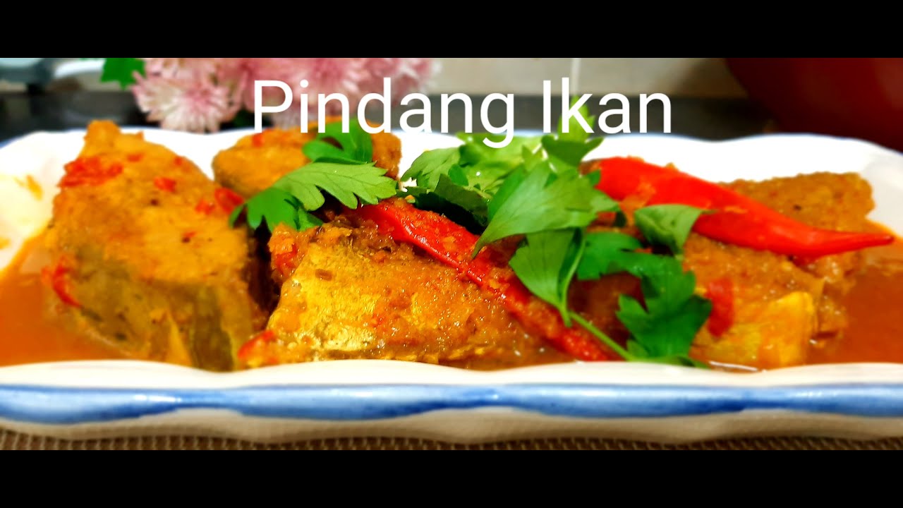 Pindang Ikan, kuah kental, yang gurih , asam, pedas, sedap.. - YouTube