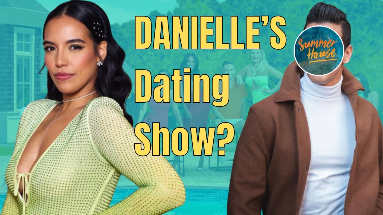 Should DANIELLE OLIVERA (Summer House) get her own DATING "Spin-Off ...