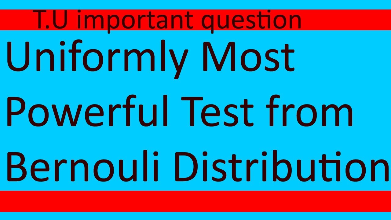 Uniformly Most Powerful Test from Bernouli Distribution in statistics ...