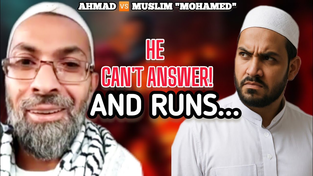 Ahmad 🆚 Muslim "Mohamed" - He Can't Answer! And Runs... - YouTube