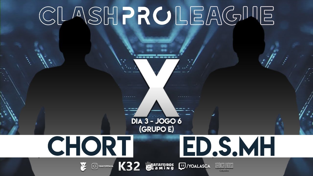 CHORT X ED.S.MH | Clash PRO League 2019, Dia 3 - Jogo 6 (Grupo E) - YouTube