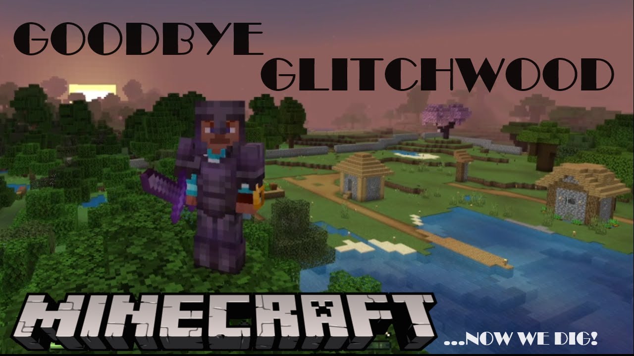 Waving Goodbye to Glitchwood Village. Minecraft PC Noob Moves on From Pocket Edition | Bedrock ...