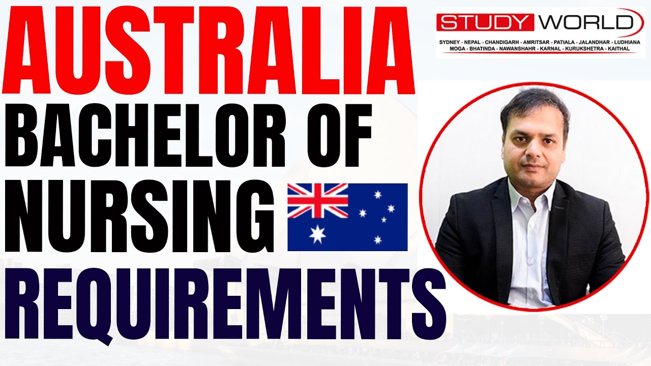 Bachelor of Nursing - Australia Requirements 2024 | Australia current visa trend #studyworld ...