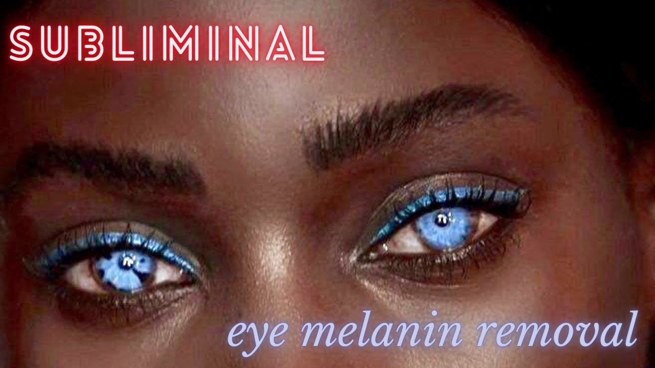 Lighter Eyes Color Subliminal - Effective Melanin Removal - Calm ...