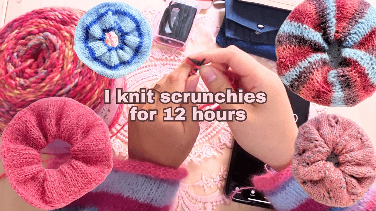 I Knit Scrunchies for 12 Hours Straight 🎀🧶 + Written Pattern! - YouTube