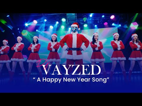 DJ Vayzed - A Happy New Year Song