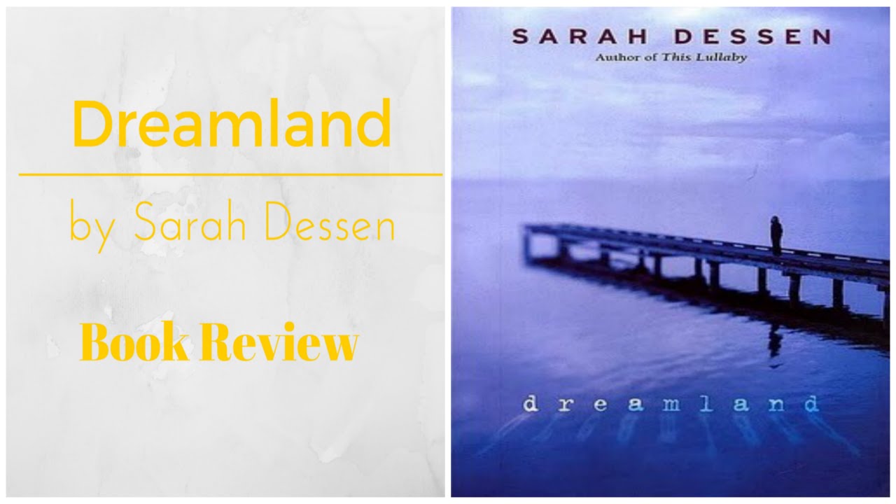 Dreamland by Sarah Dessen Book Review - YouTube