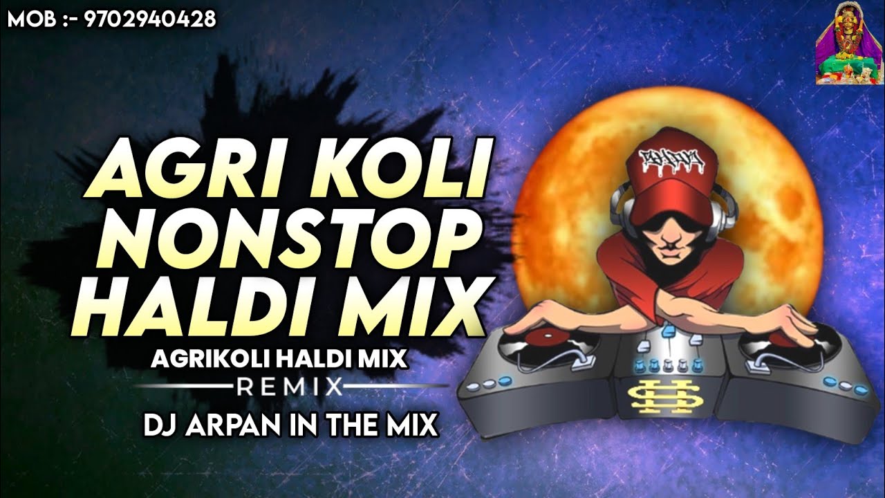 Agri Koli Nonstop DJ Mix Song | Agri Koli Haldi Mix | आगरी कोळी नॉनस्टॉप dj सॉंग 2023 - YouTube