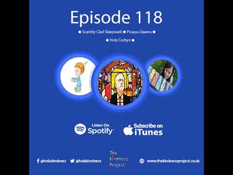 Episode 118 - Scantily Clad Sleepwalk, Picasso Daems, Holy Corbyn