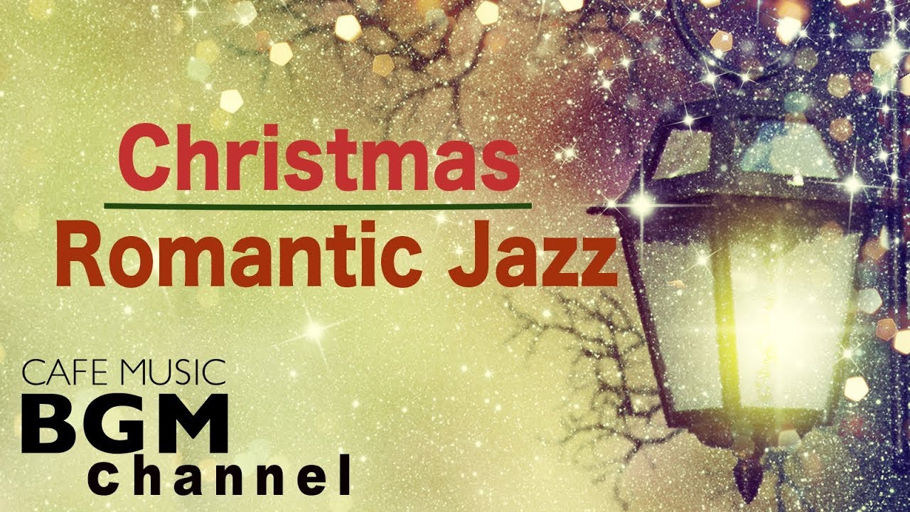 🎄Christmas Romantic Jazz Music - Smooth Jazz Music - Relaxing Christmas ...