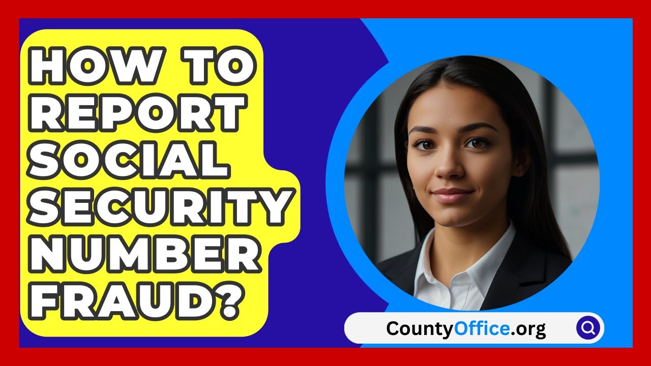 How To Report Social Security Number Fraud? - CountyOffice.org - YouTube